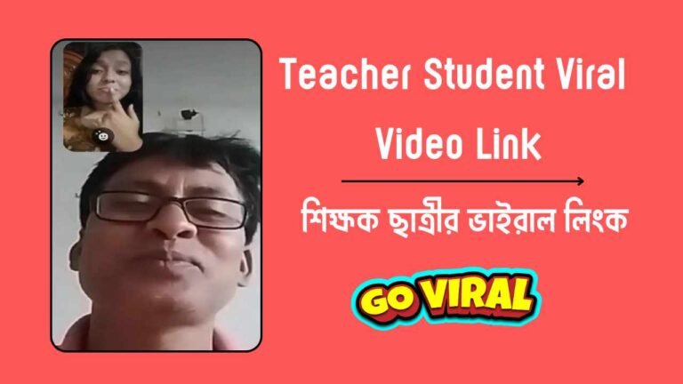 Teacher Student Viral Video Link | Original MMS - Tips Net BD