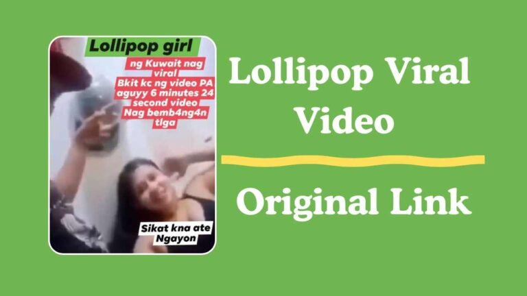Lollipop Girl Viral Video Link | ললিপপ গার্ল ভাইরাল লিংক - Tips Net BD